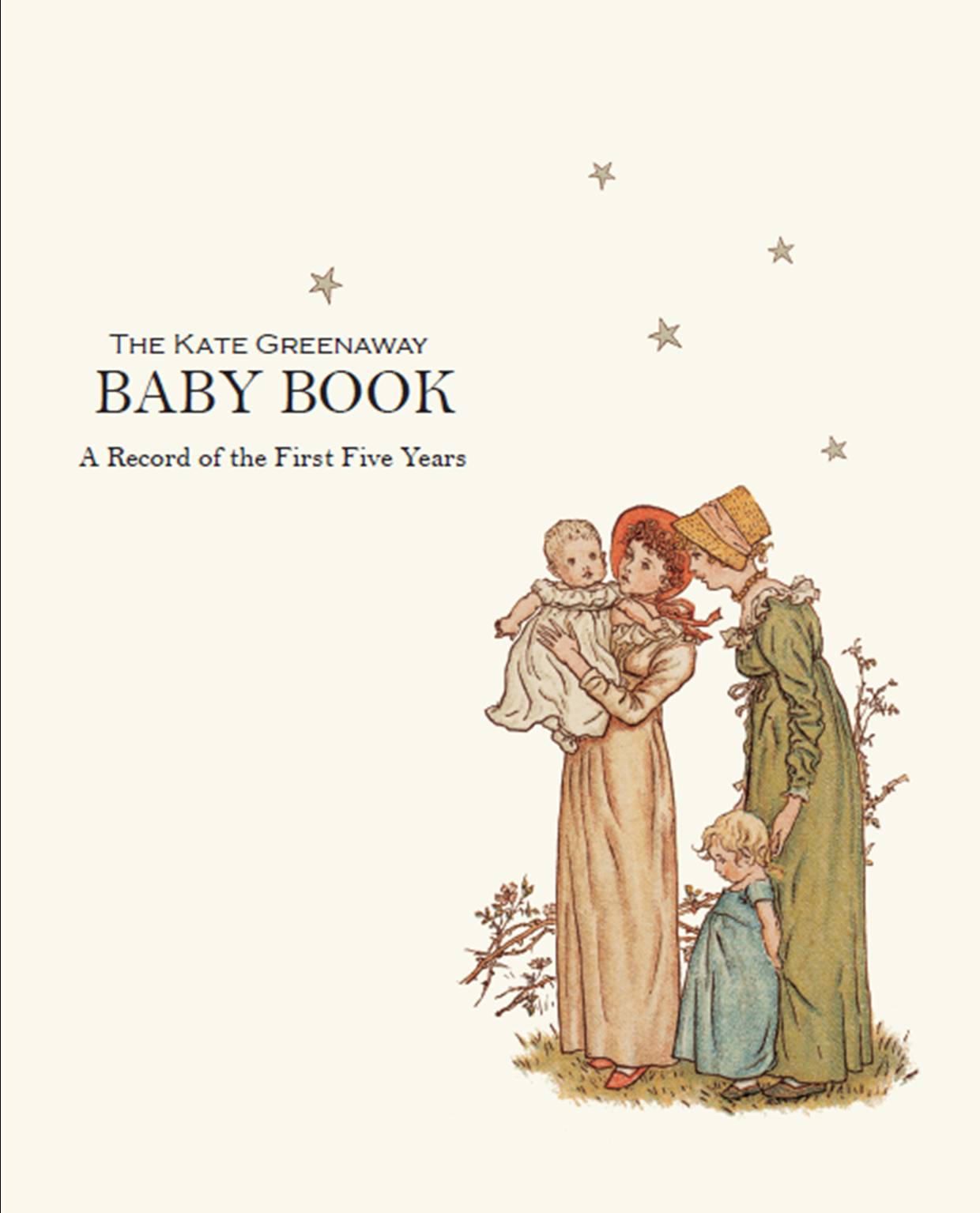 The Kate Greenaway Baby Book: Five Years - Sheldrake Press
